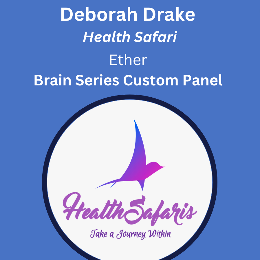 Deborah Drake Health Safari : Ether - Brain Series Custom Panel ...