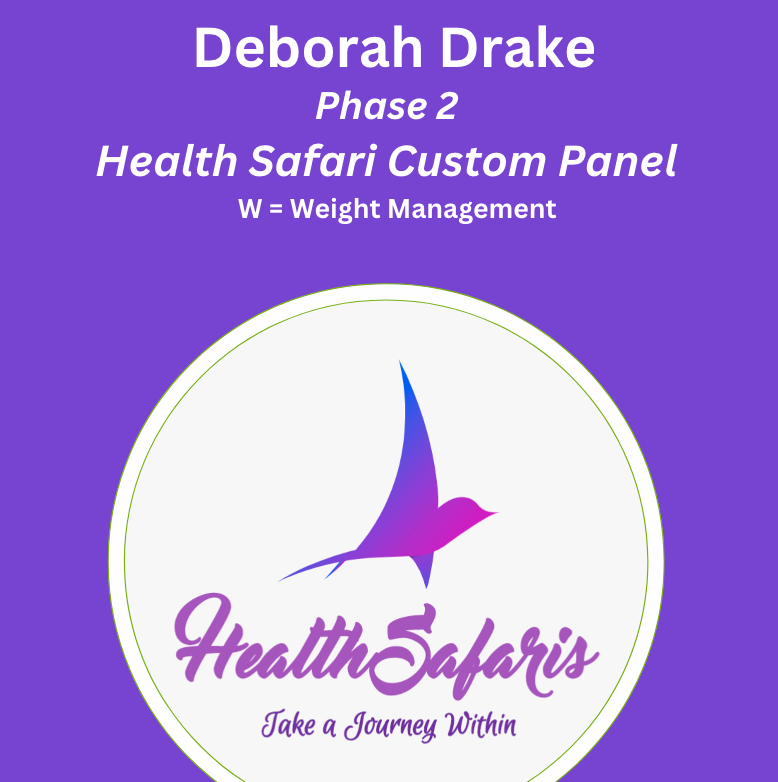 Deborah Drake Health Safari | Phase 2 | W=Weight Management Custom ...