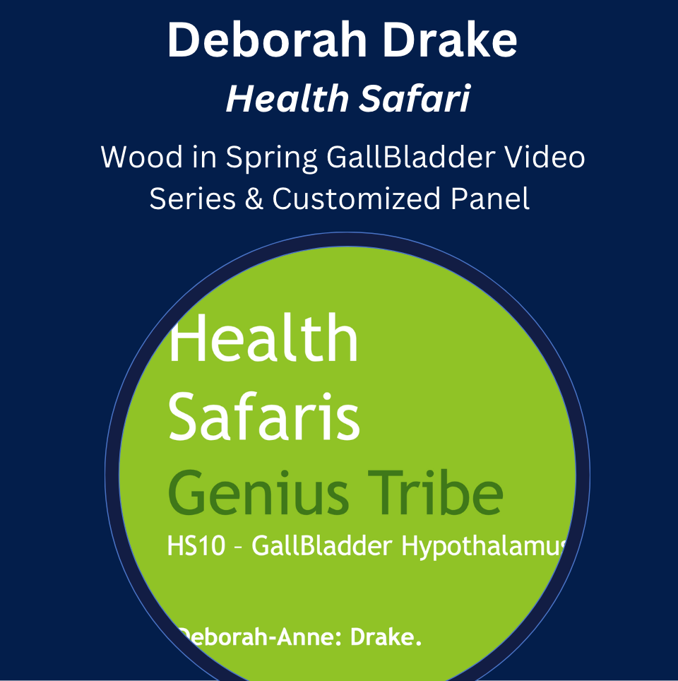 Deborah Drake Health Safari - Wood in Spring GallBladder Video ...